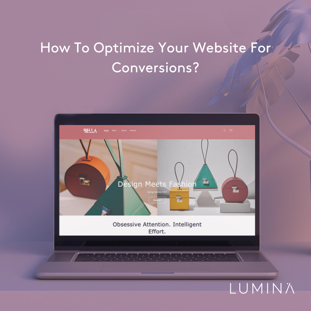 How To Optimize Your Website For Conversions? – LUMINA